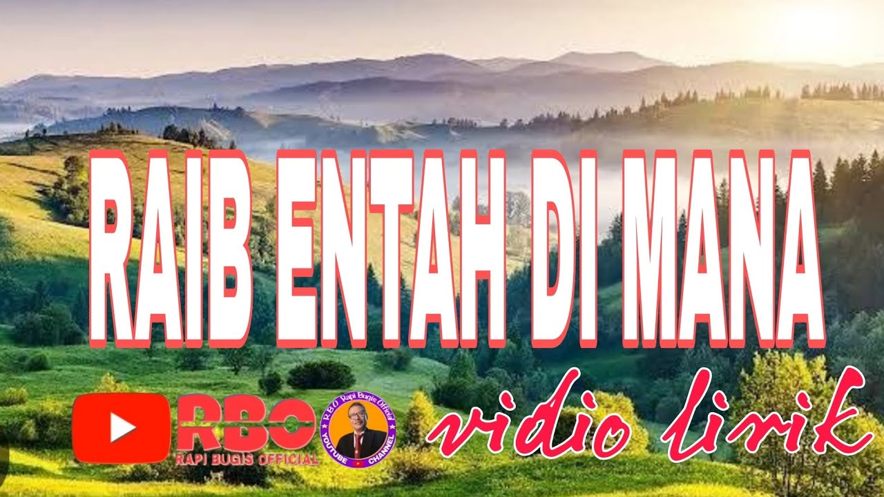 RAIB ENTAH DI MANA (Lirik lagu) Karya Cipta RBO 1 Februari 2025 - YouTube