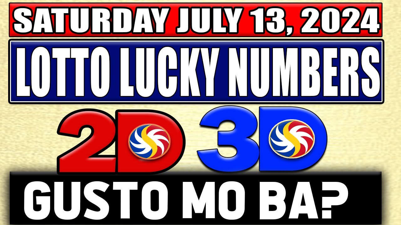 Lotto Lucky numbers today 2D at 3D Swertres | Saturday July 13, 2024 ...