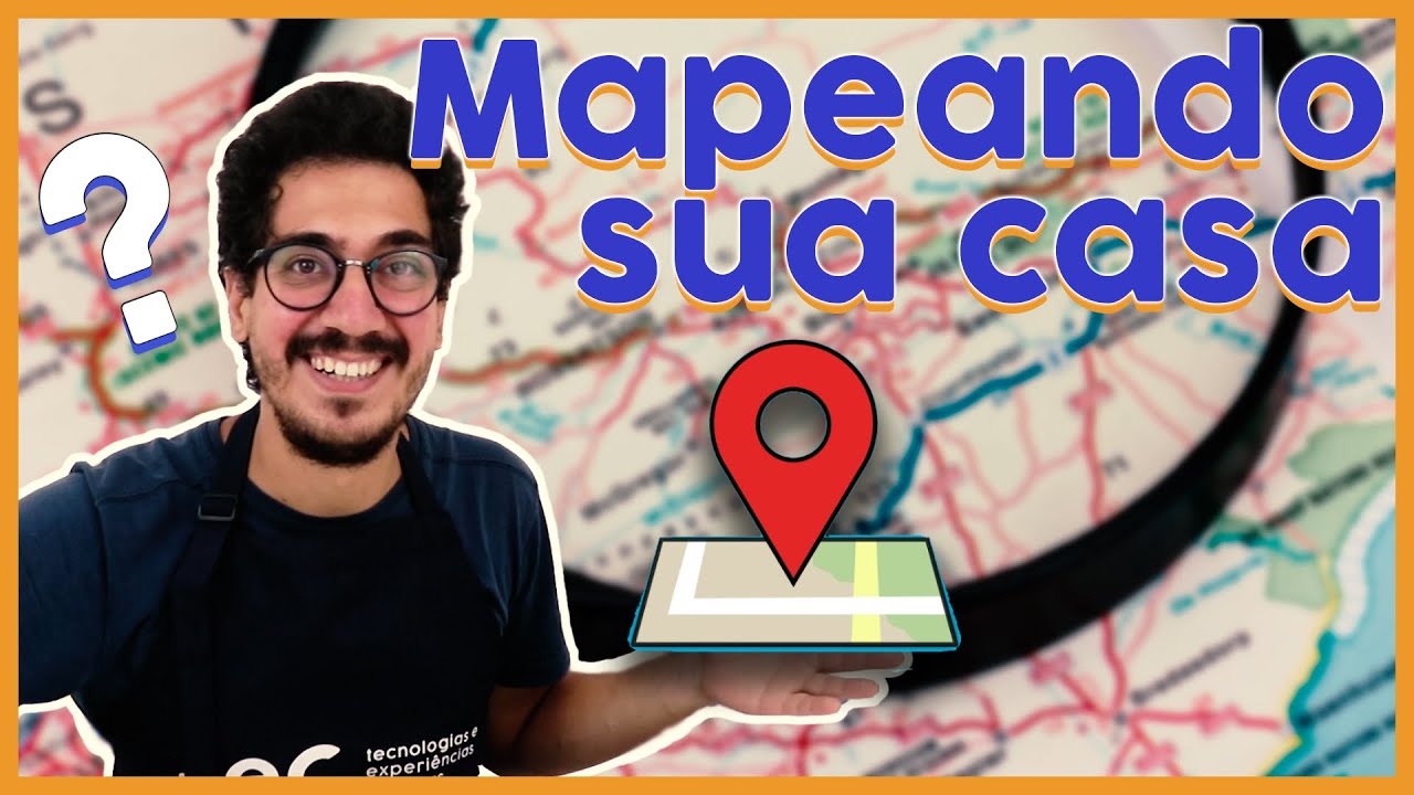 MAPEANDO SUA CASA 🗺 | Você sabe como os mapas são feitos? - YouTube