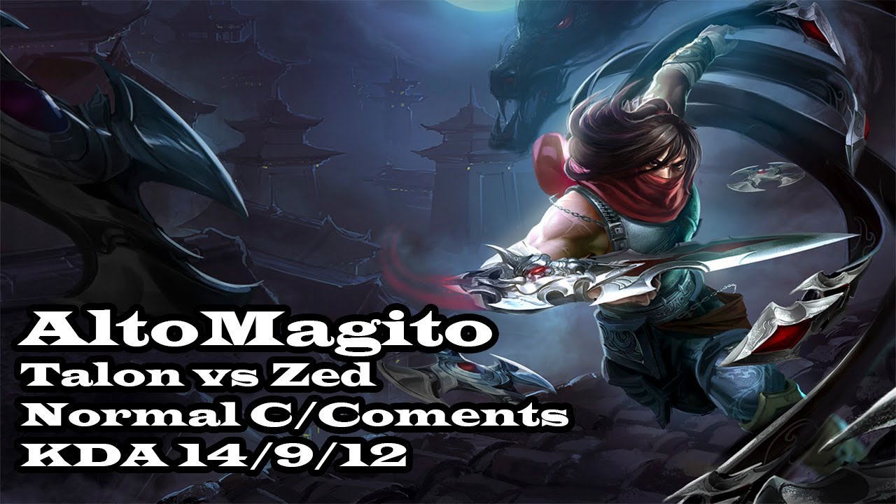 Talon vs Zed - AltoMagito Comentarios Skype - YouTube