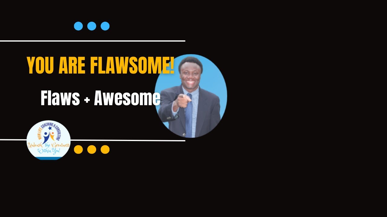 You Are Flawsome! - YouTube