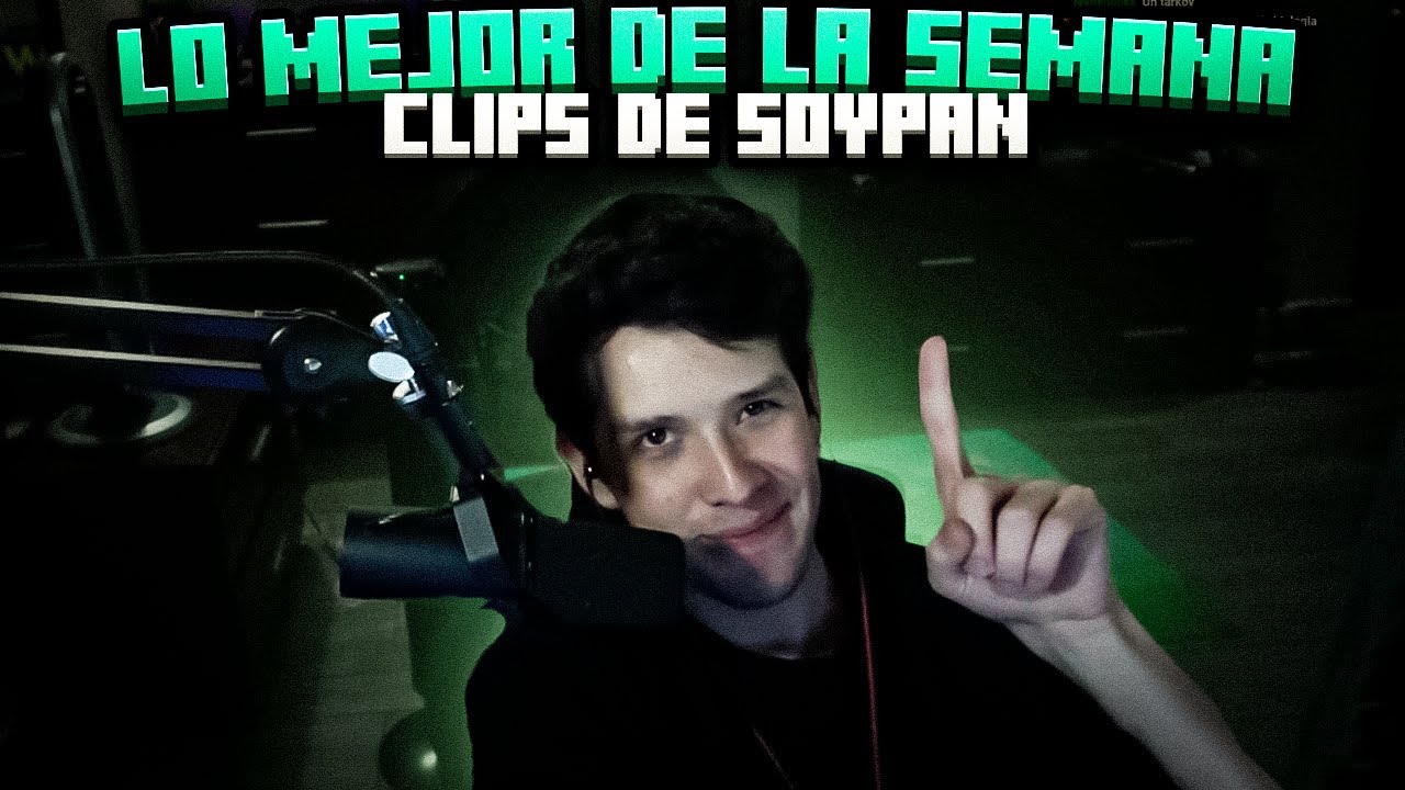 Los Mejores Clips de la Semana #107 | SoyPan - YouTube