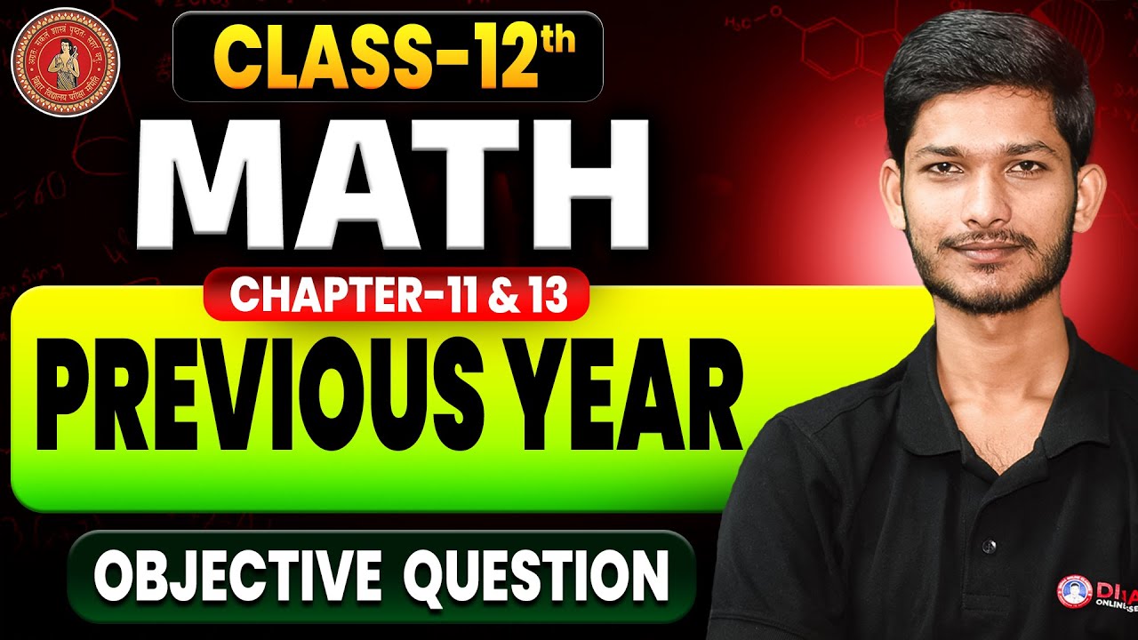 PYQ Class 12 maths chapter 11 & 13 || Math Important Objective Question ...