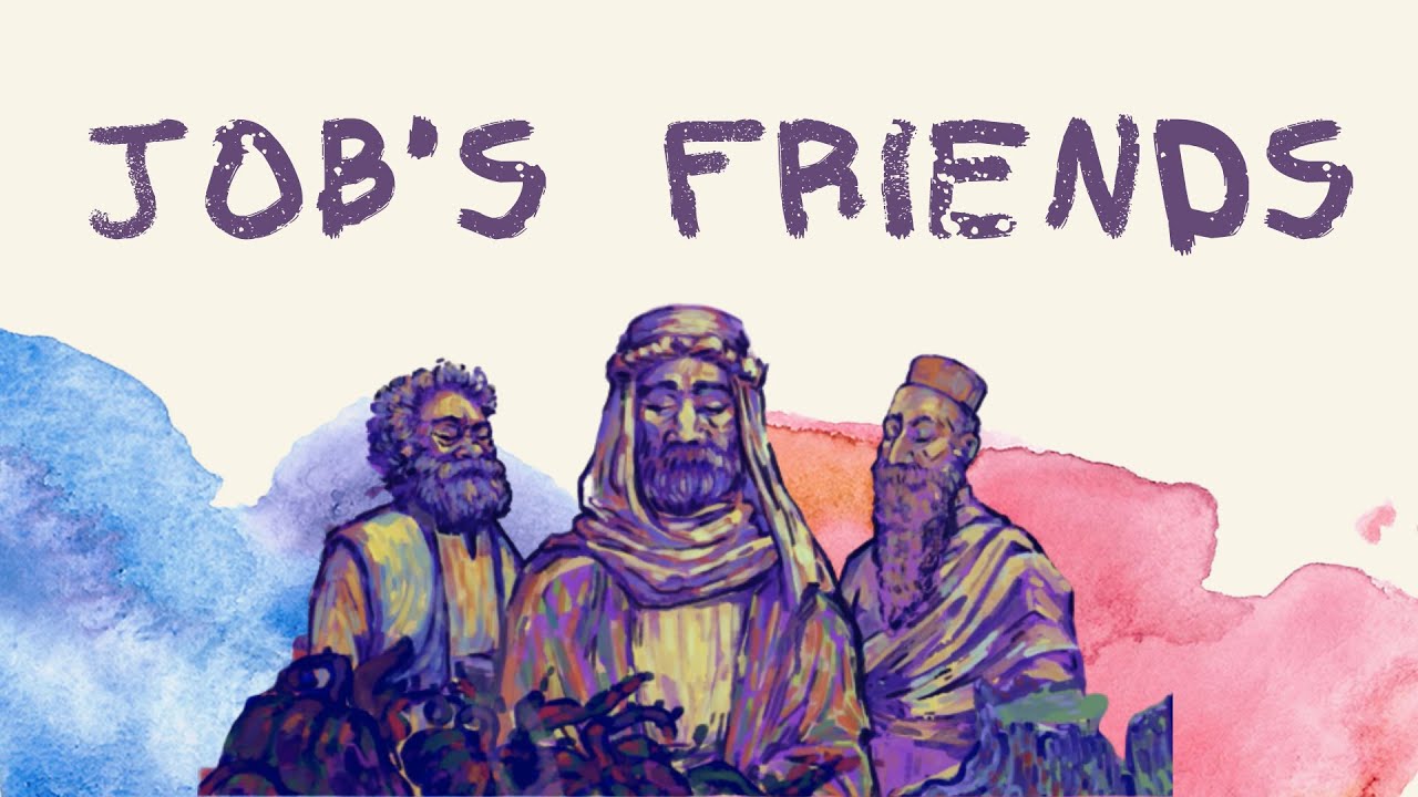Job's Friends (Job 13:4) - YouTube