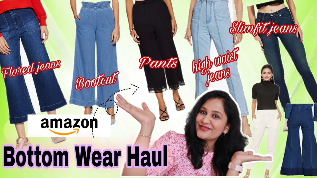 Amazon Bottom Wear Haul || Flared Jeans, Pants, Slimfit jeans ,Plazzo ...