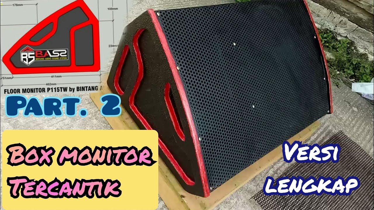 pembuatan box speaker monitor floor 15 inchi - YouTube