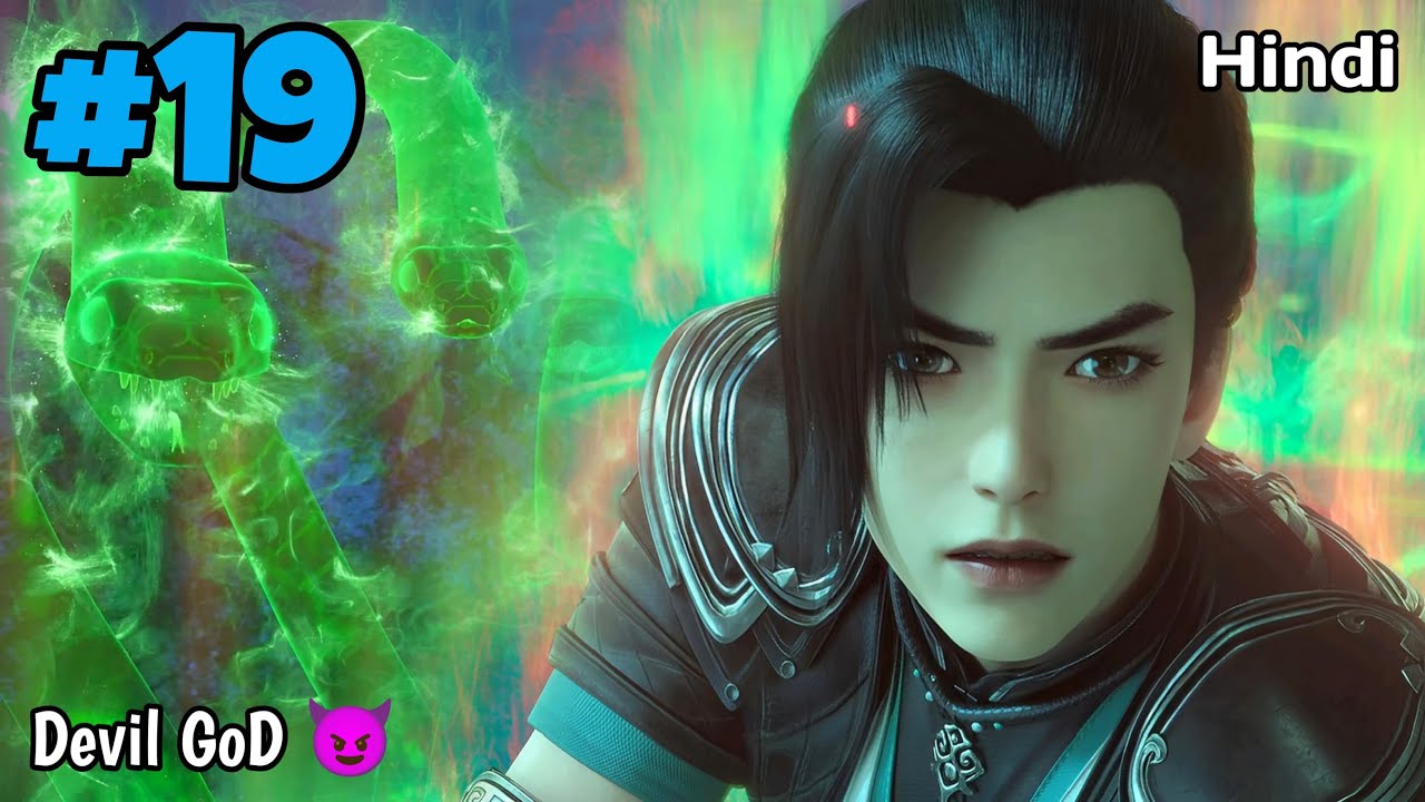 Devil God Reincarnated as Human boy to take His revenge || Against the gods Part 19 explain in ...