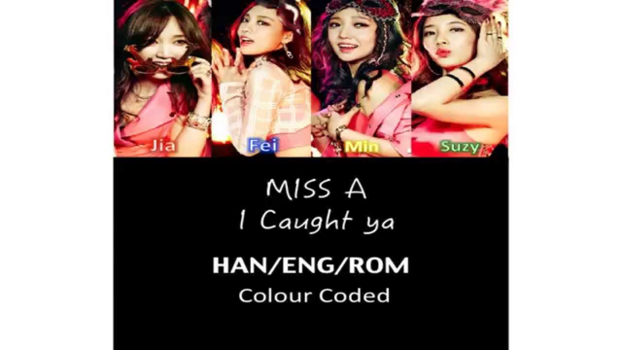 Miss A- I caught ya Lyrics (color coded HAN/ENG/ROM) - YouTube