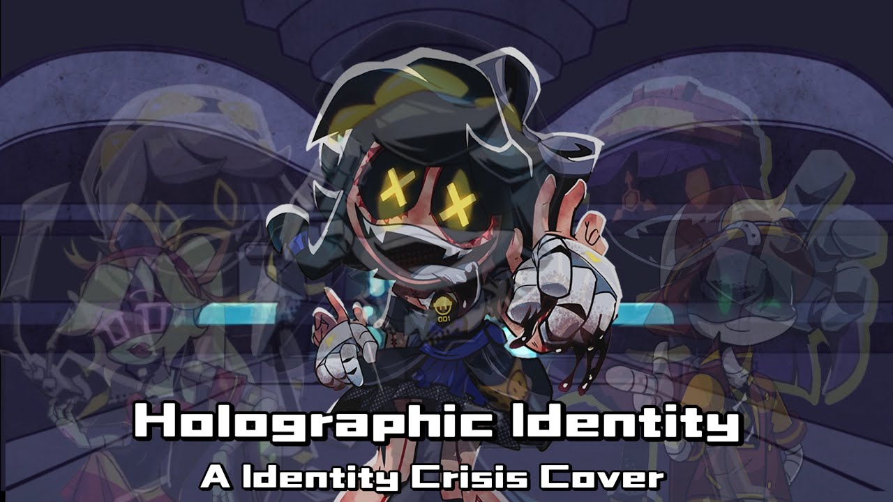 Holographic Identity | A Identity Crisis Cover - YouTube