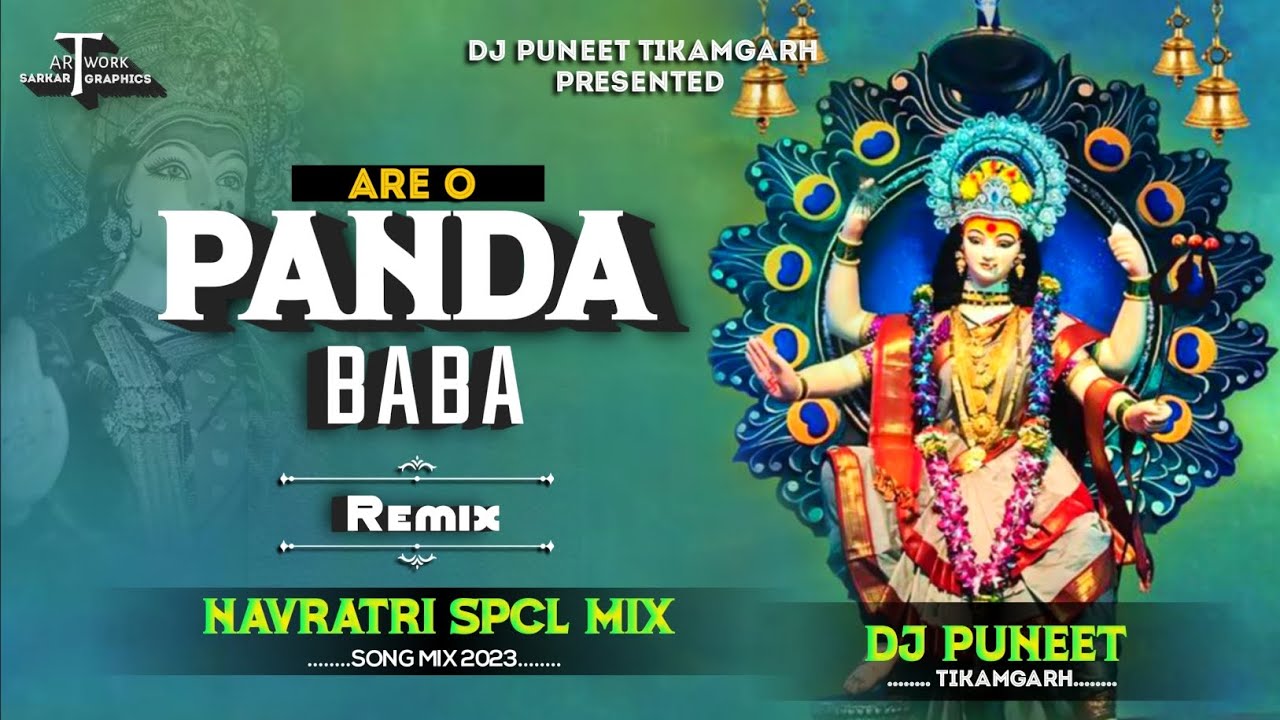O PANDA BABA JHANDA 🔥 NAVRATRI ALBUM {VOL.1} 🔥 - DJ PUNEET BHAI TKG ND ...