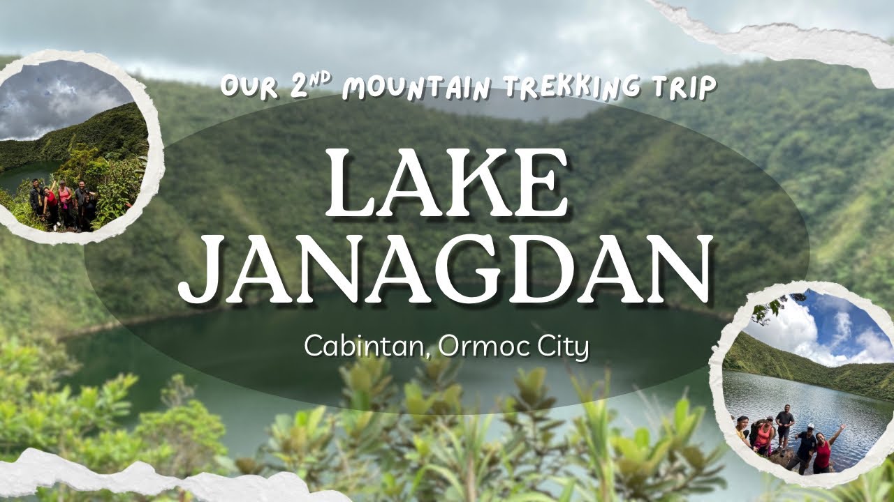 LAKE JANAGDAN | Cabintan, Ormoc | Our 2nd Mountain Trekking Trip 2025 ...