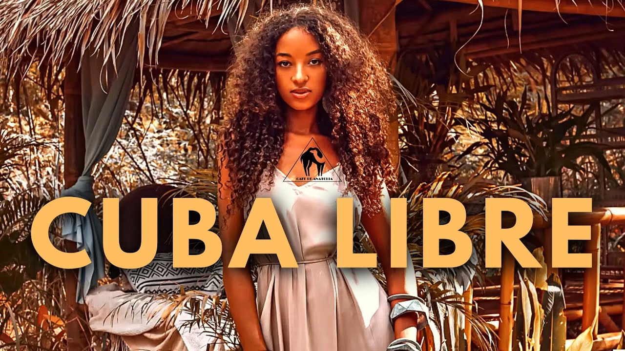 Cafe De Anatolia - Cuba Libre (Mix by Rialians On Earth) - YouTube