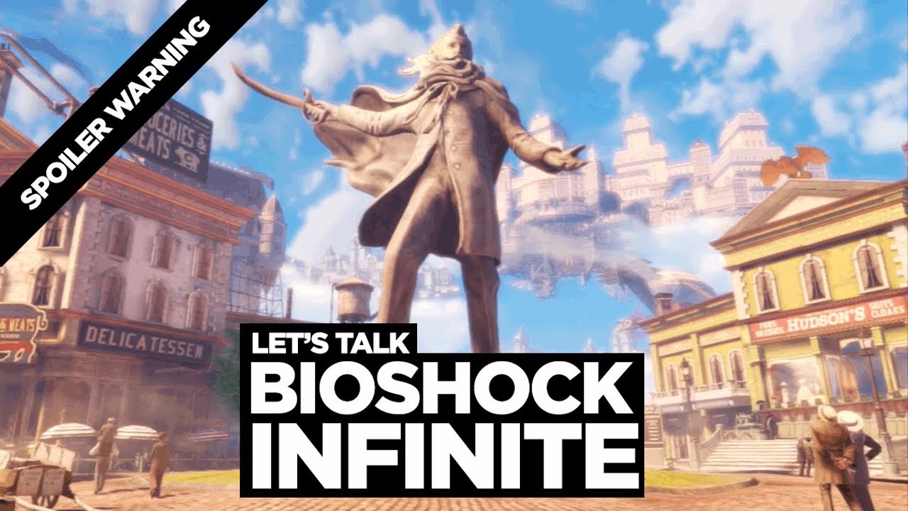 Let's Talk About the Plot of Bioshock Infinite (Spoilers) - YouTube