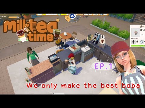 Grand opening of my bubble tea shop | MilkTea Time | EP 1