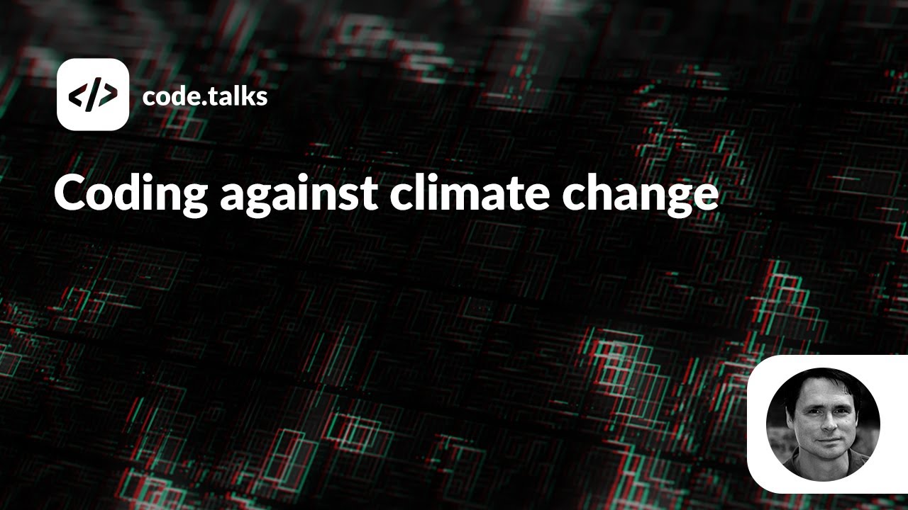 code.talks 2022 - Coding against climate change - YouTube
