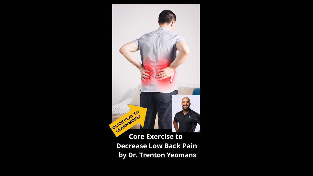 Dr. Yeomans Core Exercise to Decrease Low Back Pain - YouTube