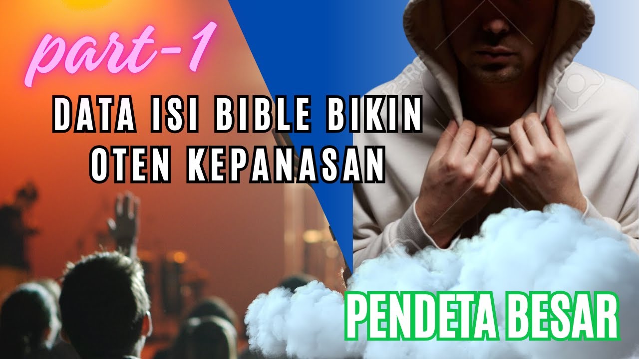 Part-1 Pdt Besar Baca Data Isi Bible Bikin Oten Kepanasan - YouTube