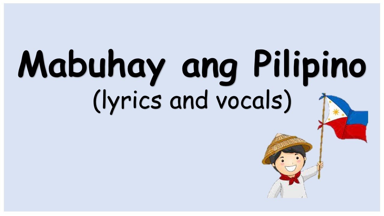 MABUHAY ANG PILIPINO - YouTube