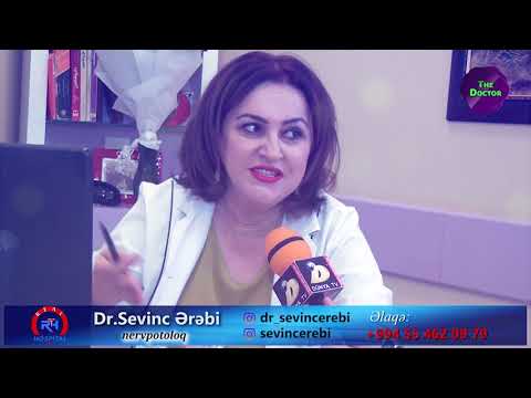 Nervpotoloq ( Əsəb xəstəliyi necə müalicə olunmalıdır ) - Dr. Sevinc Ərəbi