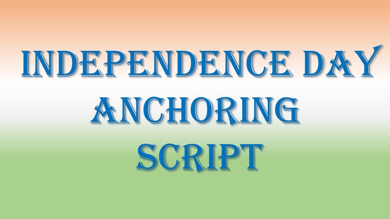 Independence day |anchoring script| Anchoring script|fancydress,welcome ...