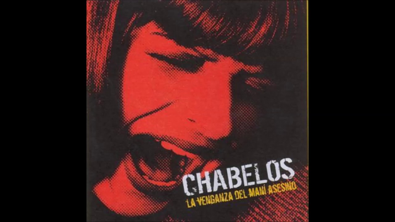 Chabelos - La venganza del maní asesino (full album / 2004) - YouTube