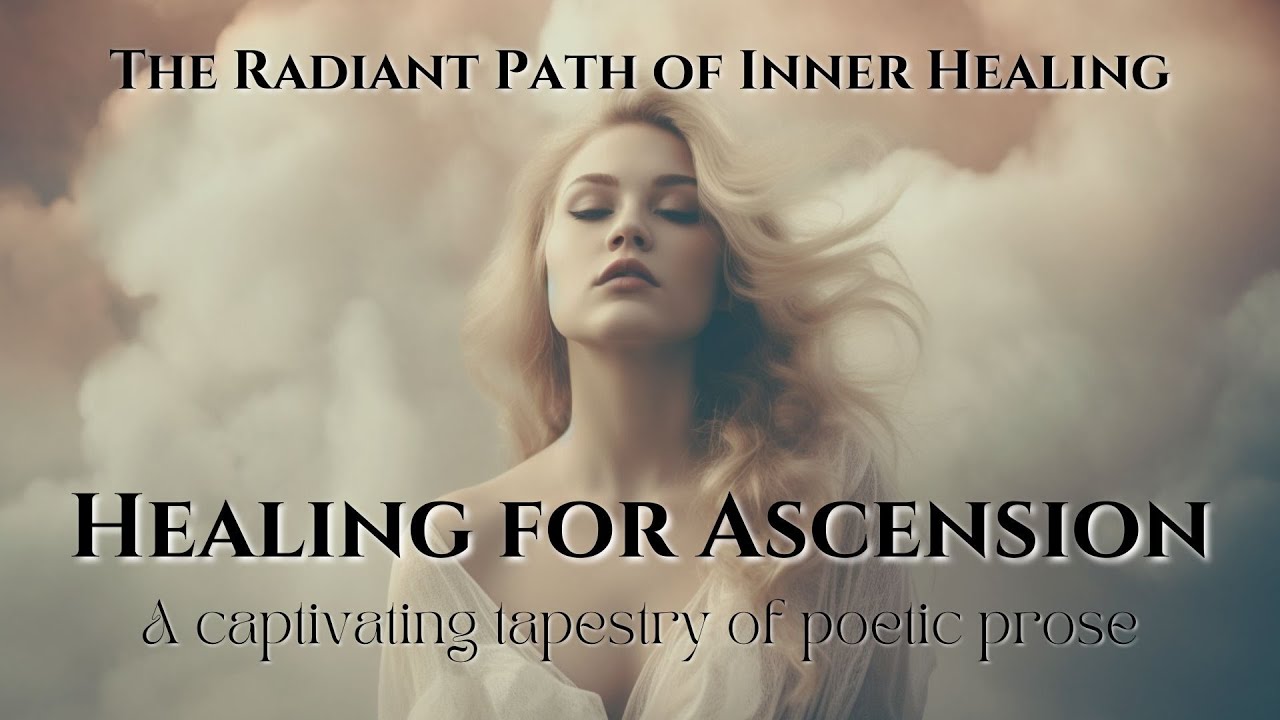 Echoes of Ascension: The Radiant Path of Inner Healing - YouTube