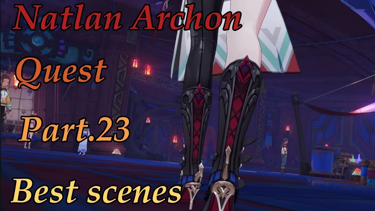 Natlan Archon Quest part.23 - YouTube