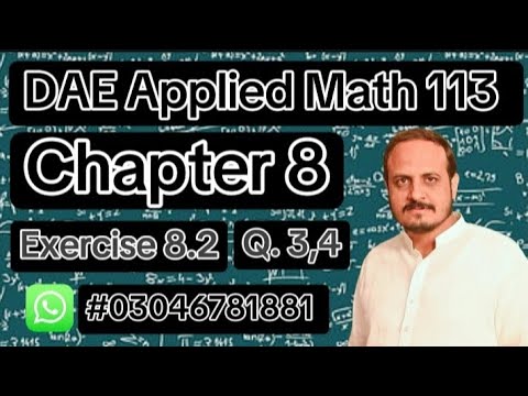 DAE Math 113 || 1st Year || Applied Mathematics 113 || Chapter 8 || Exercise 8.2 || Question no ...