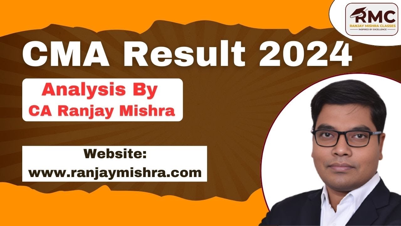 CMA Result 2024 || Analysis By CA Ranjay Mishra - YouTube