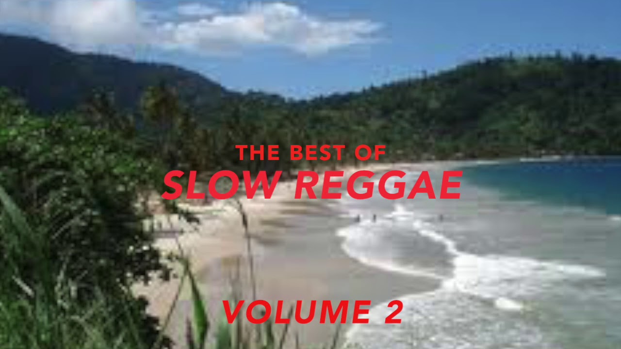 The Best of Slow Reggae Vol 2 - 6 Full Tracks - YouTube Music
