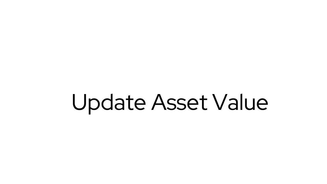 Update Asset Value - YouTube