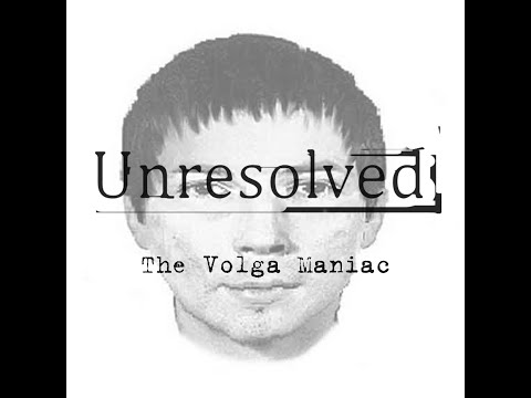 The Volga Maniac