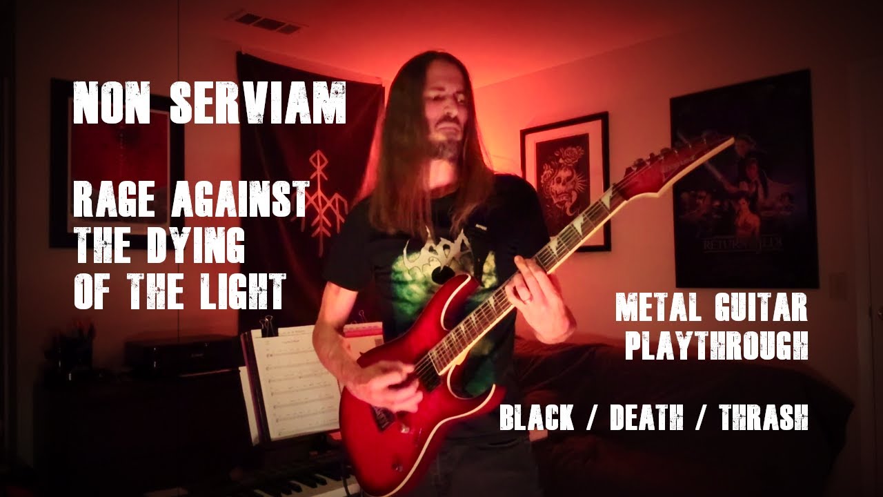 Non Serviam - Rage Against the Dying of the Light | Guitar Playthrough ...