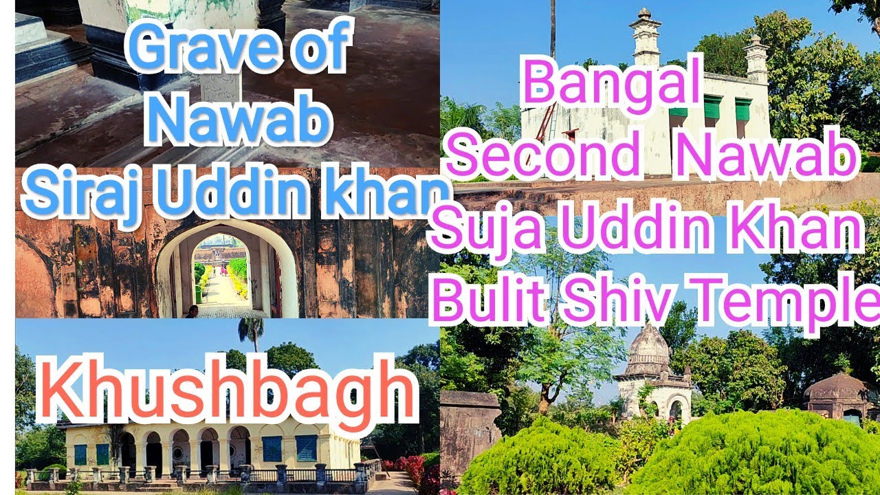 Grave of sirajuddaula (Khushbagh) Tomb of Nawab Suja duddin Khan ...