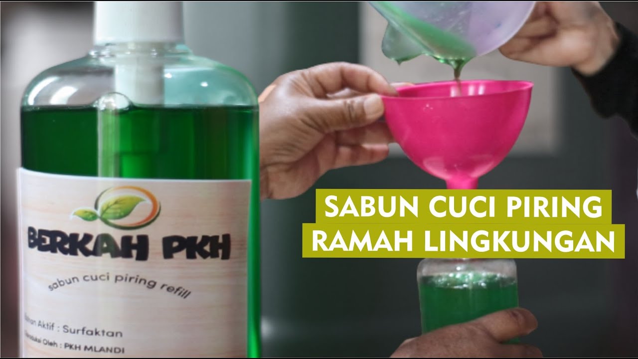 Sabun Cuci Piring Ramah Lingkungan - YouTube