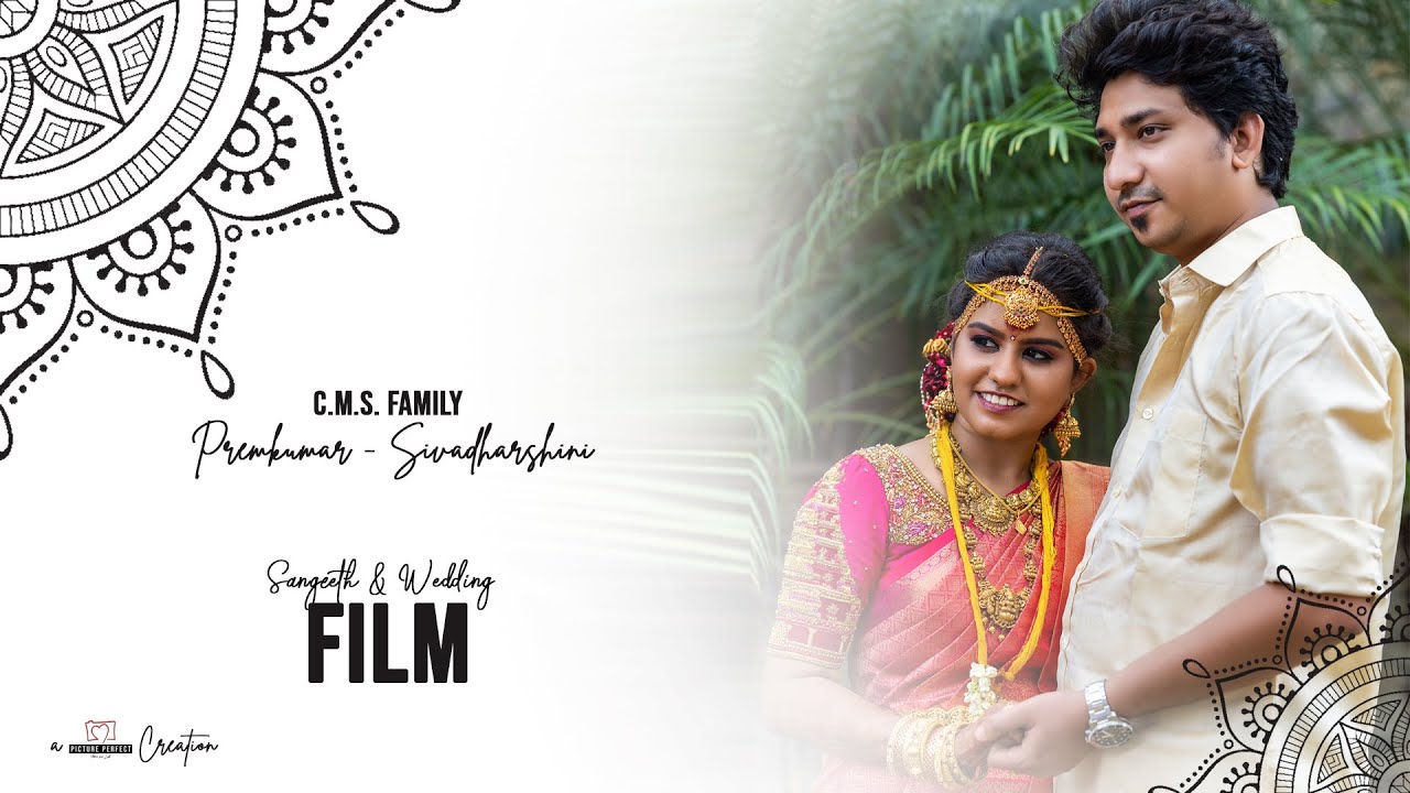 Grand Sangeeth & Wedding Film - Prem ღ Siva - Picture Perfect Studios - C.M.S Family -Maharaja ...