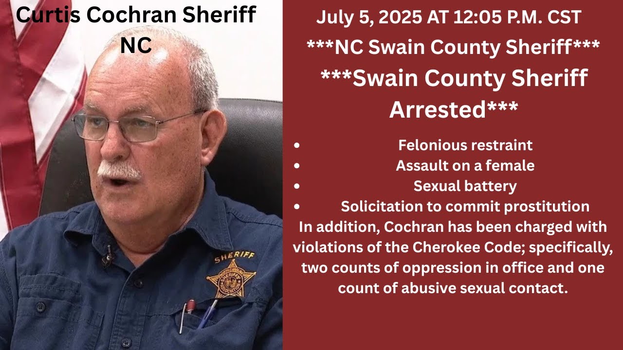 NC, Curtis Cochran, 72, SWAIN COUNTY SHERIFF ARRESTED - YouTube