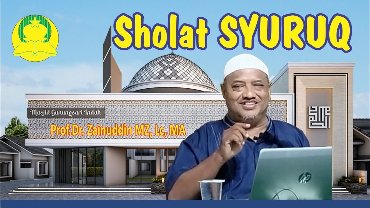 Sholat SYURUQ. bersama : Prof.Dr. Zainuddin MZ, Lc, MA - YouTube