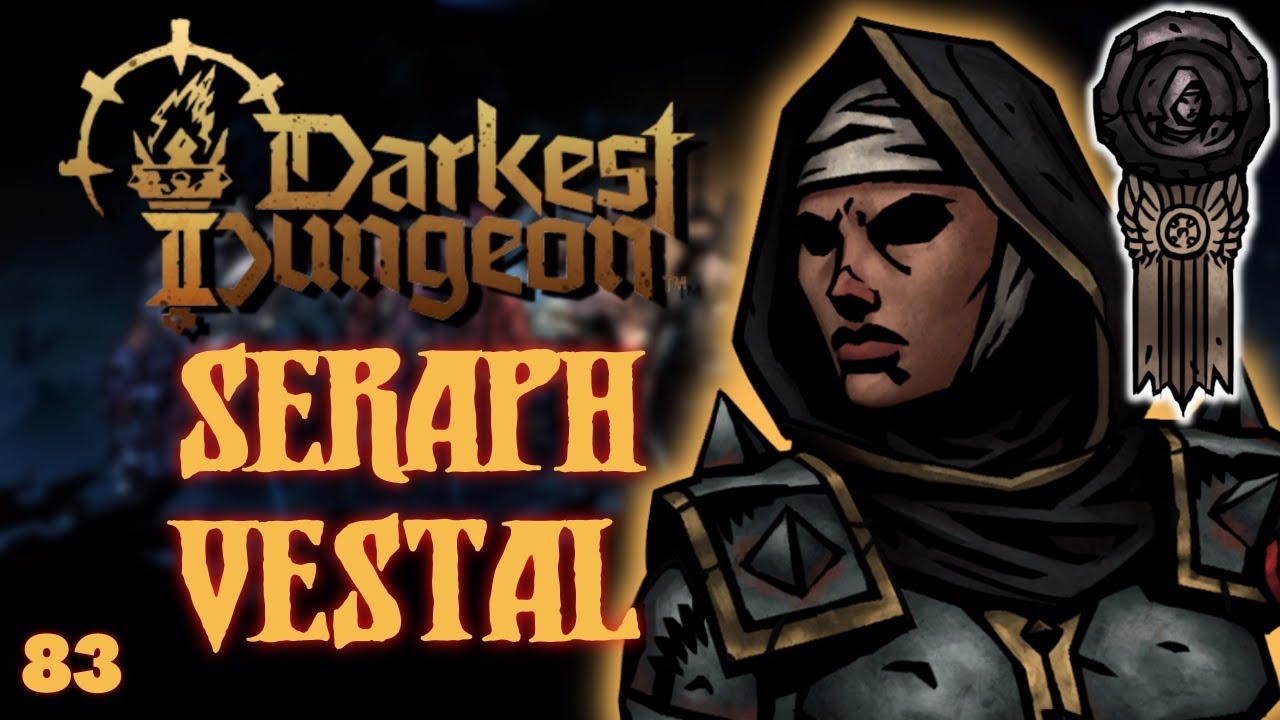 Seraph Vestal is Insane! - Darkest Dungeon 2 Ep 83 - YouTube