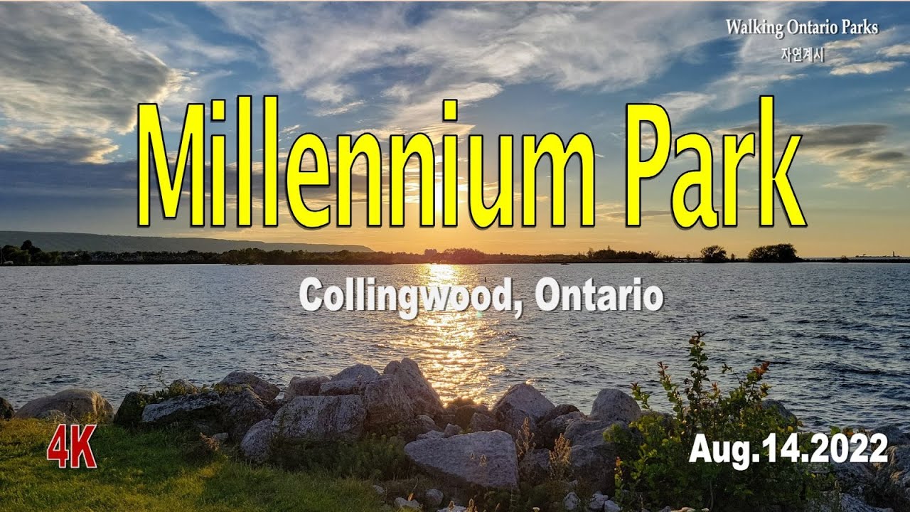 [4K] Millennium Park, Collingwood, Ontario [2022.08.14] - YouTube