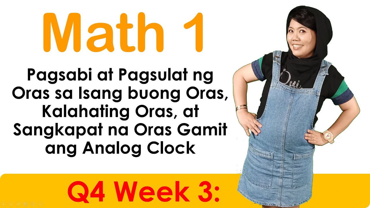 Math 1 Week 3 Quarter 4 | Pagsabi at Pagsulat ng Oras | Telling Time ...
