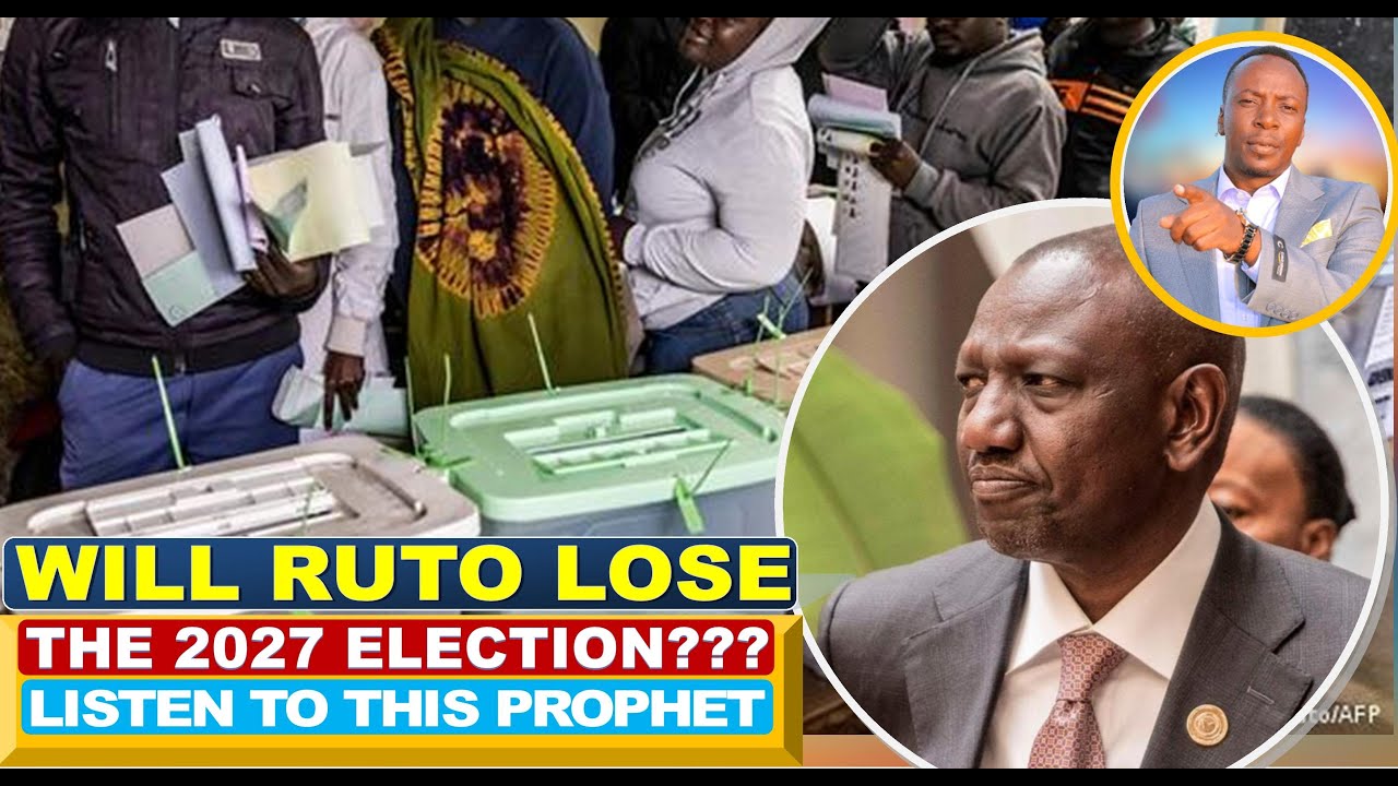 WILL RUTO LOSE THE 2027 ELECTIONS??? LISTEN TO THIS PROPHET!!! - YouTube