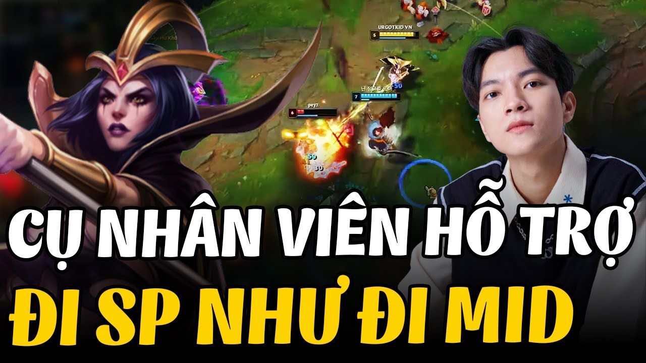 (LMHT) CỤ NHÂN VIÊN HỖ TRỢ NHIỆT TÌNH, ĐI SP NHƯ MID LA LIẾM MỌI LANE ...