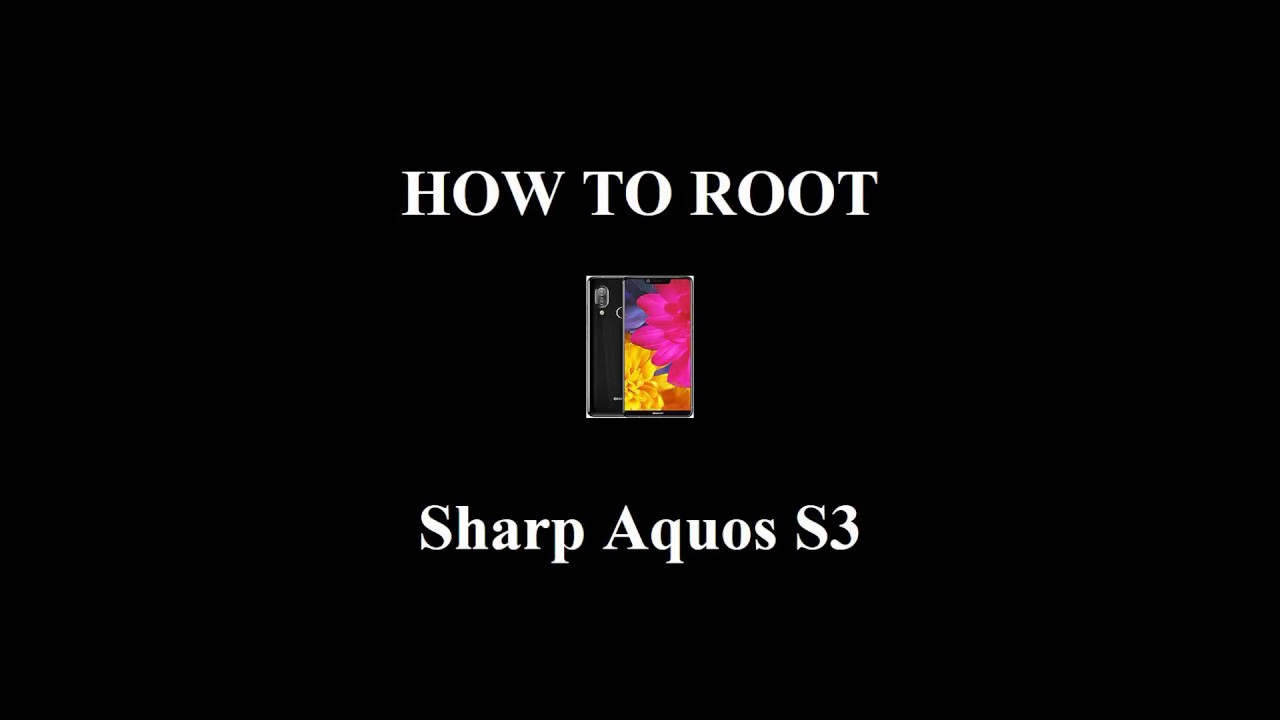How to Root Sharp Aquos S3 - YouTube