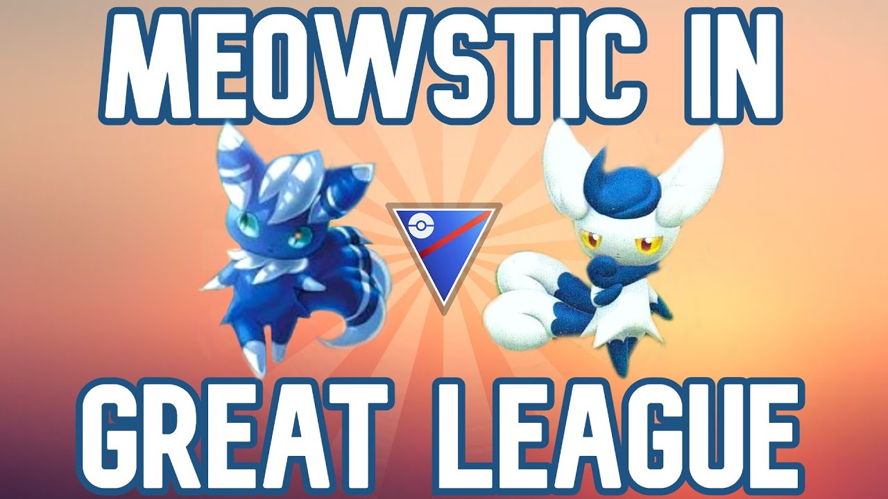 SHOULD YOU USE *BRAND NEW* MEOWSTIC (FEMALE) IN GREAT LEAGUE ...
