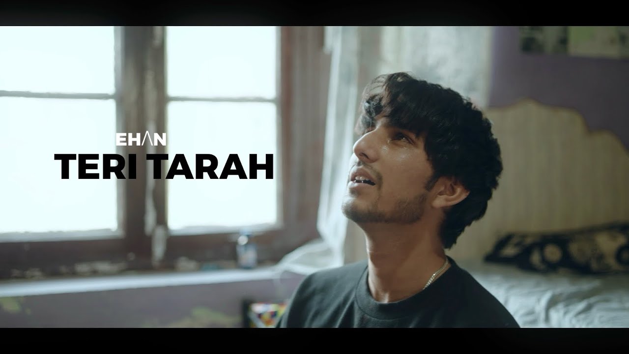 Ehan - Teri Tarah (Official Music Video) - YouTube