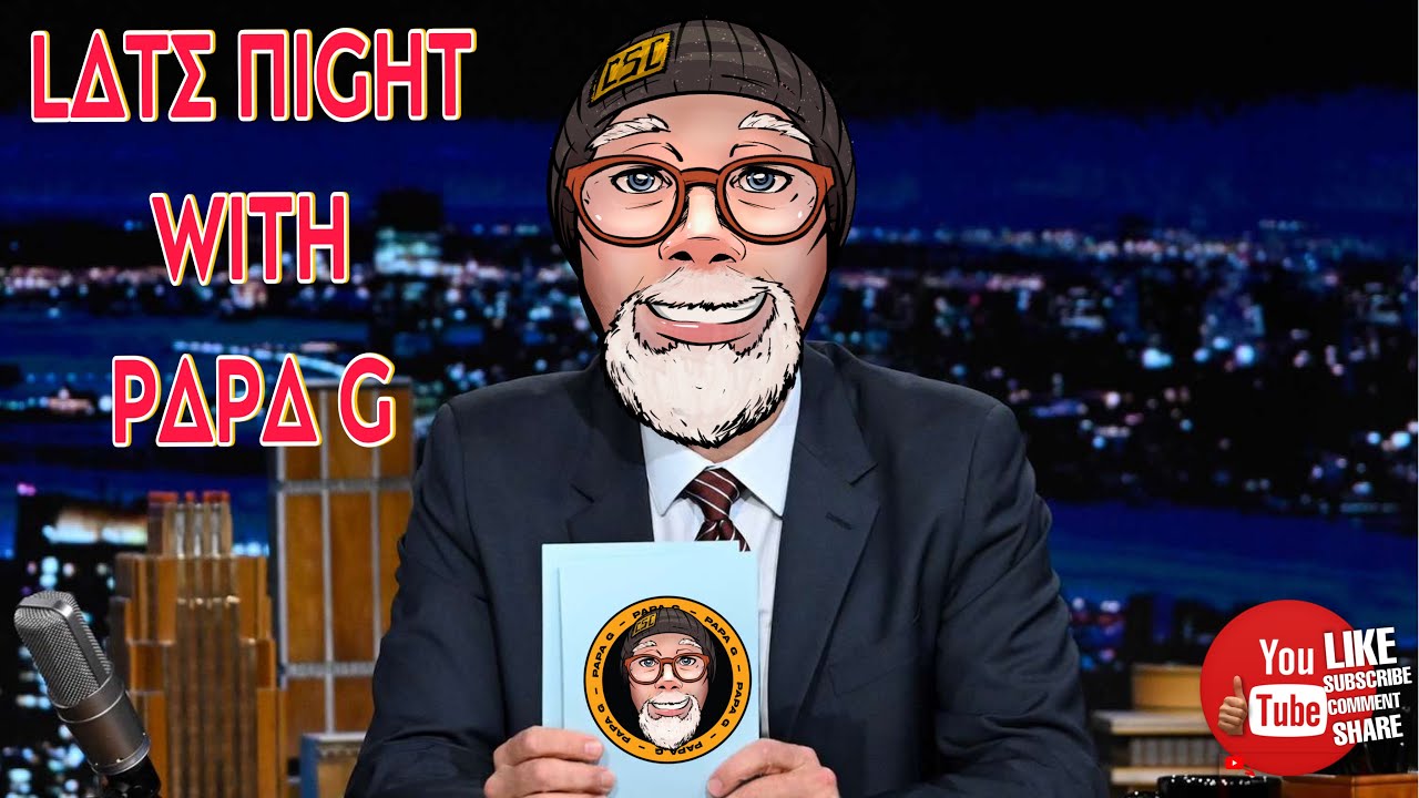 Late night with Papa G - YouTube