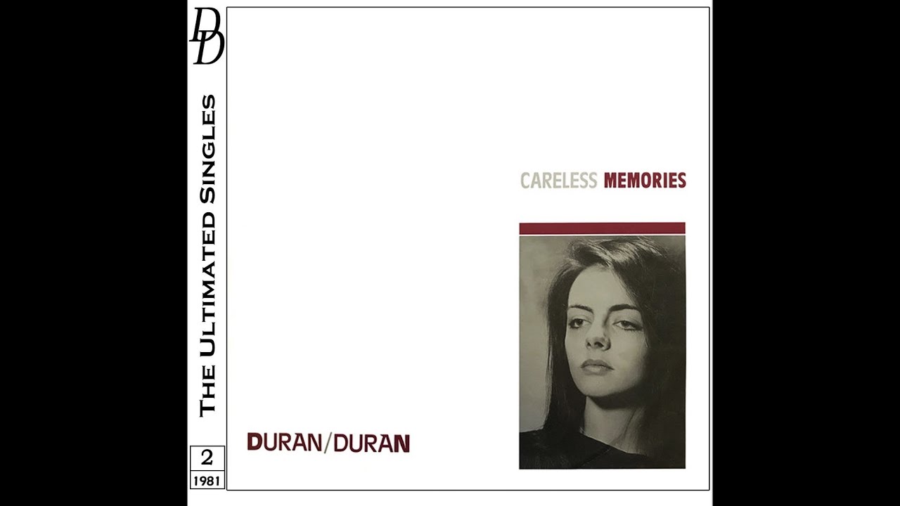 Duran Duran - Careless Memories - The Ultimated Singles - (2) - YouTube