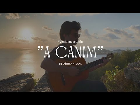 A Canım - Bedirhan Dal (Cover)