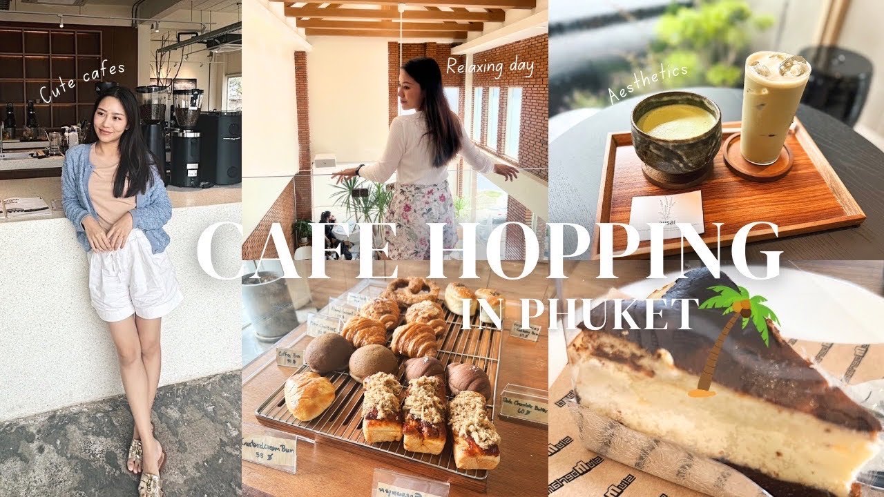 Cafe hopping in Phuket Island 🏝️- matcha, cakes, just chilling - YouTube